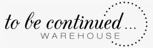 To Be Continued Consignment - Calligraphy PNG Image | Transparent PNG ...