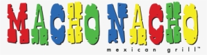 Logo - Macho Nacho Mexican Grill PNG Image | Transparent PNG Free ...