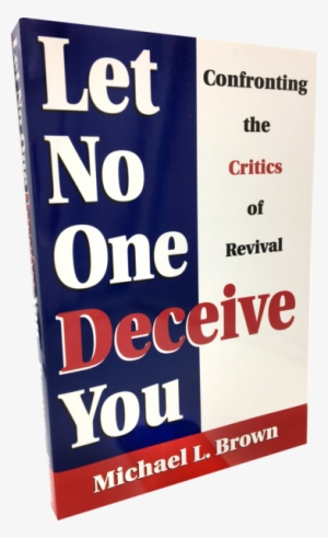 Let No One Deceive You - Let No One Deceive You: Confronting The Critics Of PNG Image ...