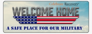 Welcome Home Celebrate Recovery PNG Image | Transparent PNG Free ...