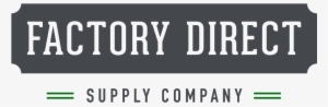 Factory Direct Supply Logo - Factory Direct PNG Image | Transparent PNG ...