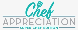 Recognizing & Honoring - Chef Appreciation Week 2018 PNG Image ...