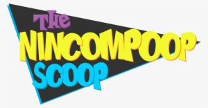 The Nincompoop Scoop - Graphic Design PNG Image | Transparent PNG Free ...