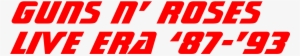 Guns N' Roses 'live Era '87-'93' - Guns N Roses Font PNG Image ...