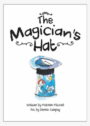 The Magician's Hat By Malcolm Mitchell - Magician's Hat Book PNG Image ...