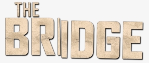 The Bridge Logo Png - Bridge Tv Show Logo PNG Image | Transparent PNG ...