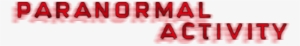 Paranormal Activity Logo PNG Image | Transparent PNG Free Download on ...