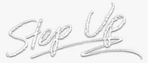 Step Up Image - Film PNG Image | Transparent PNG Free Download on SeekPNG