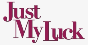 Just My Luck Image - Just My Luck PNG Image | Transparent PNG Free ...