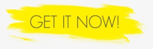 Get It Now PNG Image | Transparent PNG Free Download on SeekPNG