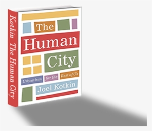 How To Make Cities Livable Again - Human City: Urbanism For The Rest ...