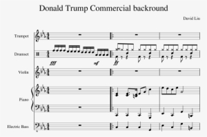 Donald Trump Commercial Backround Sheet Music Composed - Donald Trump ...