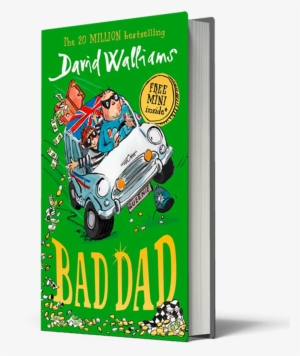 Bad Dad - David Walliams Bad Dad Book PNG Image | Transparent PNG Free ...