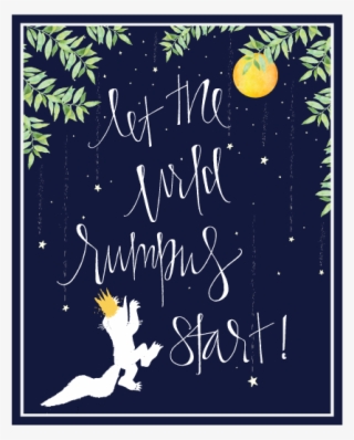Let The Wild Rumpus Start Final V2 PNG Image | Transparent PNG Free ...
