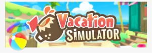 Our Newest Vr Game, Vacation Simulator Was Announced - Vacation ...
