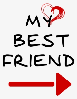 My Best Friend - Sign PNG Image | Transparent PNG Free Download on SeekPNG
