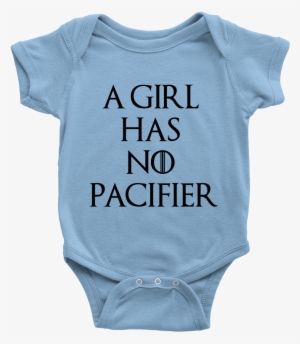 A Girl Has No Pacifier - Infant Bodysuit PNG Image | Transparent PNG ...