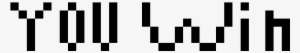 You Win - You Win Pixel Text PNG Image | Transparent PNG Free Download ...