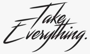 Take Everything 2 - Portable Network Graphics PNG Image | Transparent ...