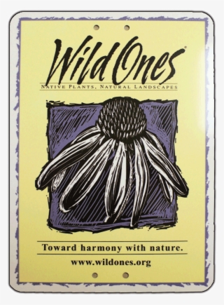 Wild Ones Yard Sign - Wild Ones Native Plants PNG Image | Transparent ...