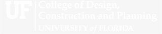 Uf College Of Design, Construction & Planning - Design Construction ...
