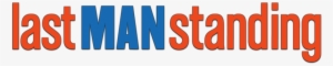 Last Man Standing Return Date - Last Man Standing Tv Show Logo PNG ...