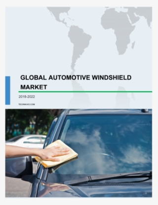 Automotive Windshield Market Research Report, Industry - Poster PNG ...