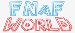 Fnaf World Logo 2 By Rebecca - Fnaf World PNG Image | Transparent PNG ...
