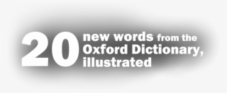 20 New Words From The Oxford Dictionary, Illustrated - New Words From ...