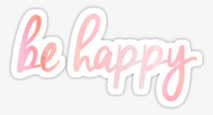 “be Happy” With Pink Watercolor Design In Text - Throw Pillow PNG Image ...