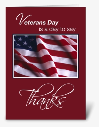 Veterans Day Thanks With American Flag Greeting Card - Veterans Day PNG ...