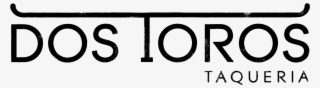 Dos Toros Logo - Dos Toros Taqueria Logo PNG Image | Transparent PNG ...