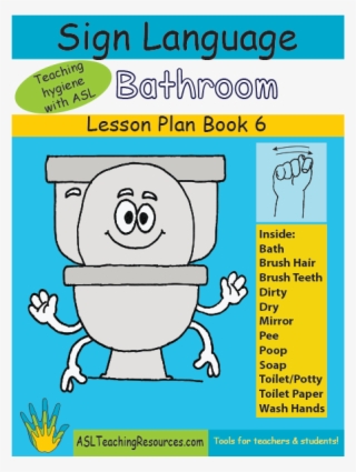6 Lpb Bathroom Asl Lesson Plan Book - Sign Language Resources For ...