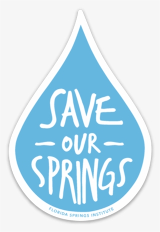 Save Our Springs Water Drop - Sign PNG Image | Transparent PNG Free ...